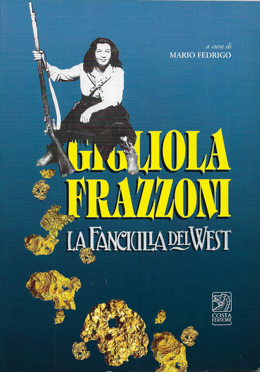 FEDRIGO - Gigliola Frazzoni • La Fanciulla del West – Bongiovanni Musica