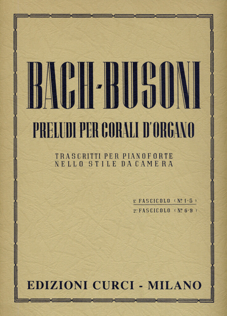 BACH-BUSONI - Preludi per corali d'organo • Fascicolo 1 – Bongiovanni ...