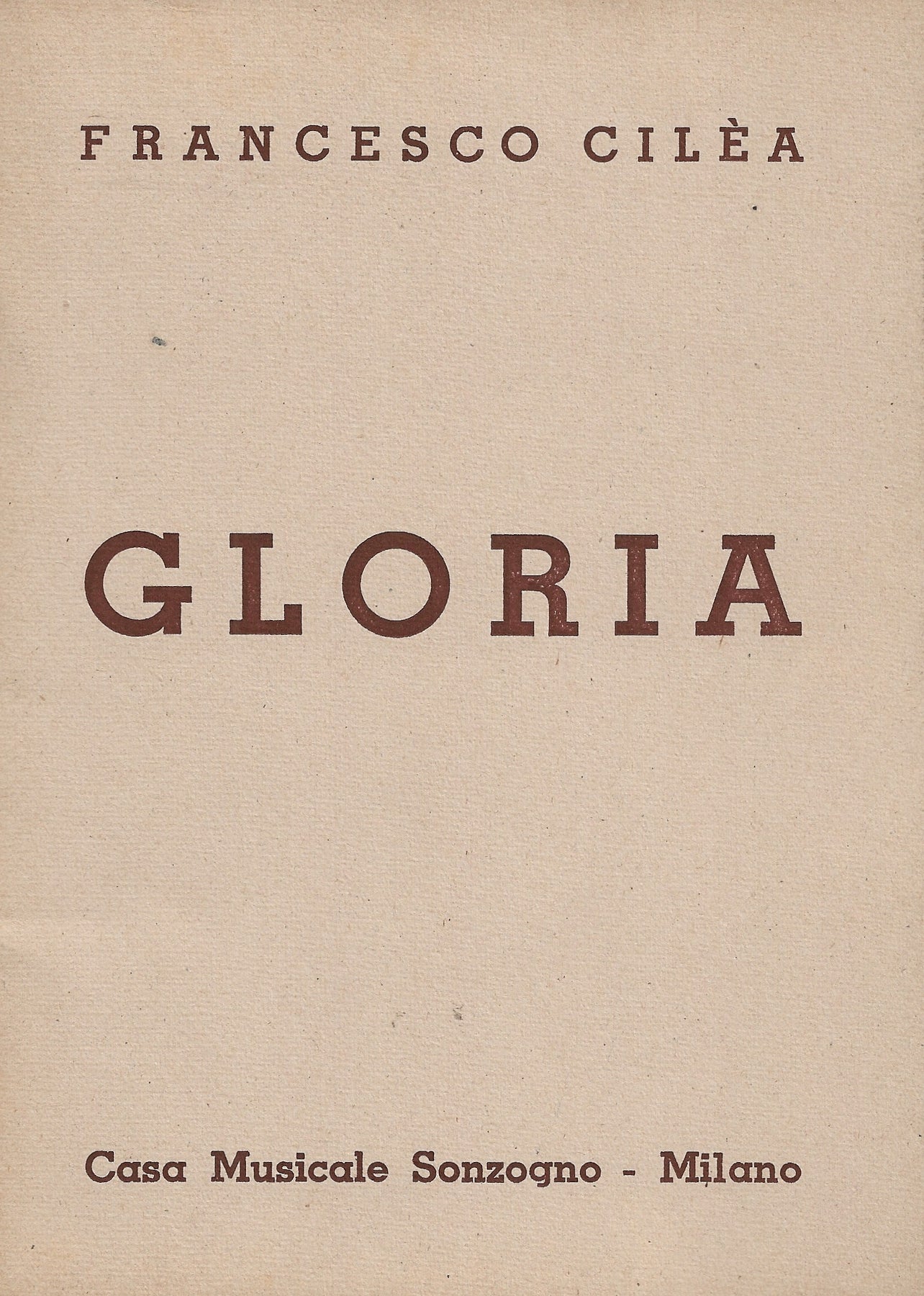 CILEA - Gloria, libretto [it] – Bongiovanni Musica