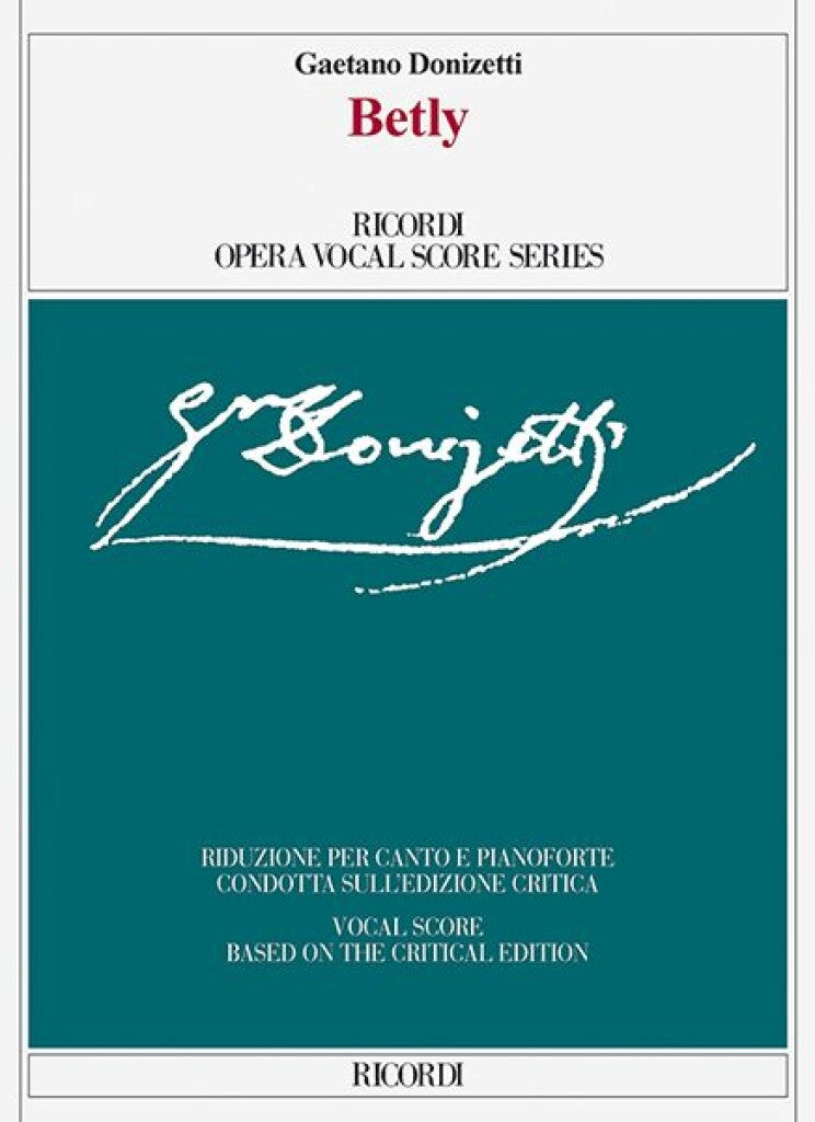 DONIZETTI - Betly, riduzione per canto e pianoforte, ed. critica [it ...
