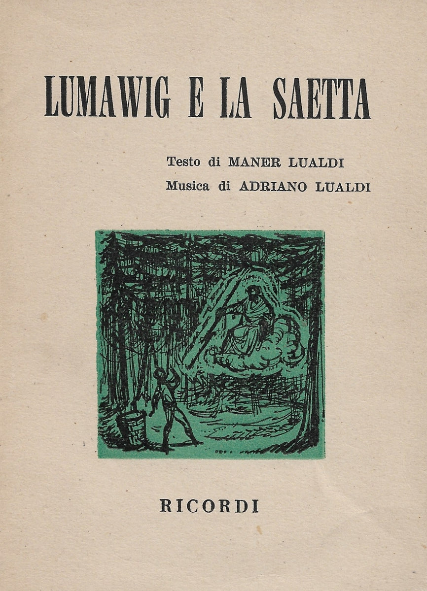 LUALDI - Lumawig E La Saetta, libretto [it] – Bongiovanni Musica