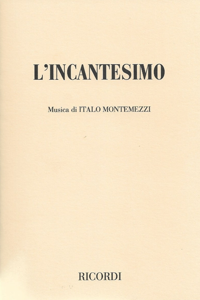 MONTEMEZZI - L'Incantesimo, libretto [it] – Bongiovanni Musica