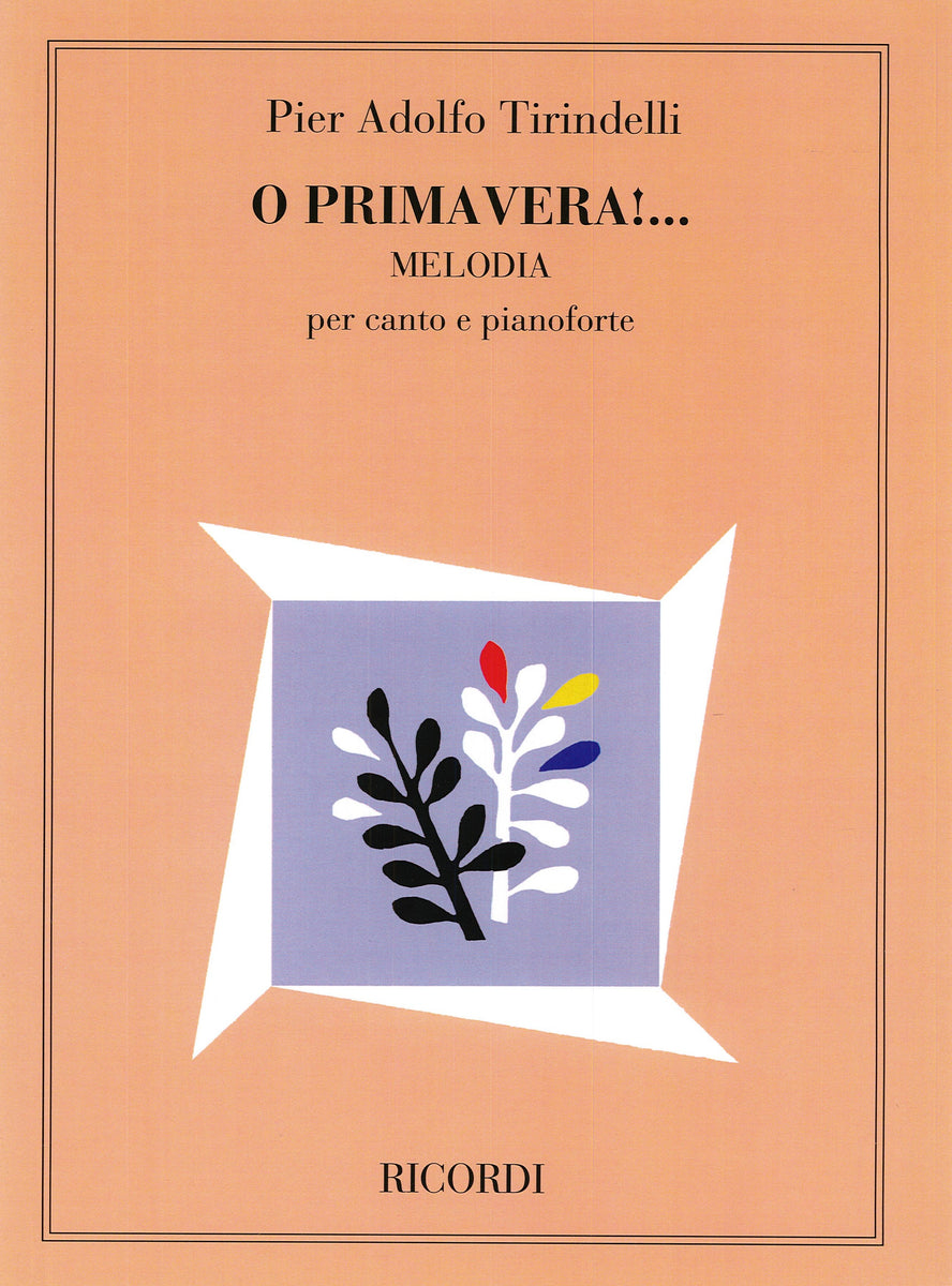 TIRINDELLI - O Primavera!..., per canto e pianoforte (Mezzosoprano/Bar ...