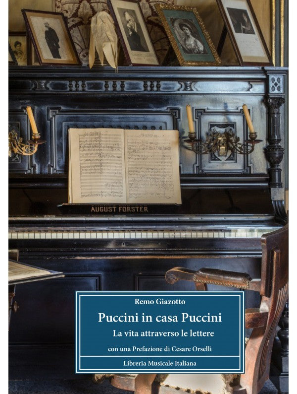 GIAZOTTO - Puccini in casa Puccini. La vita attraverso le lettere ...