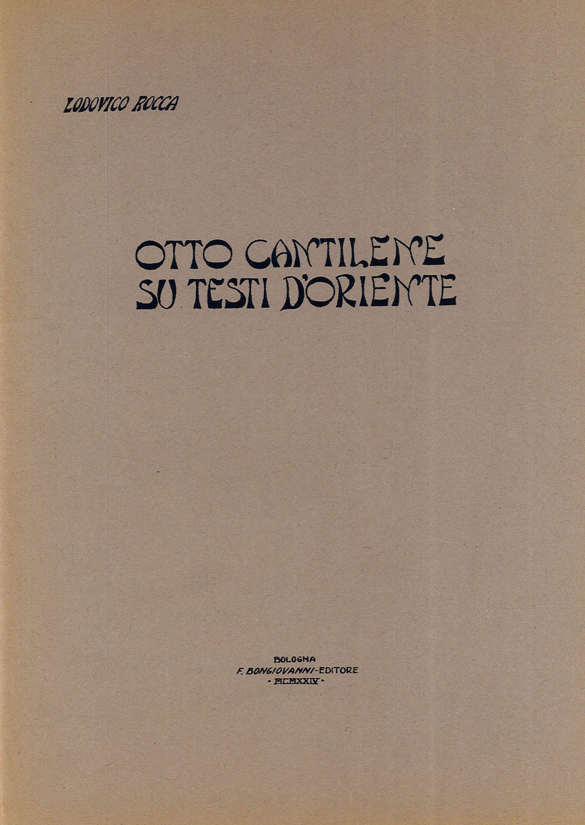 ROCCA, LODOVICO - Otto Cantilene Su Testi D'oriente – Bongiovanni Musica