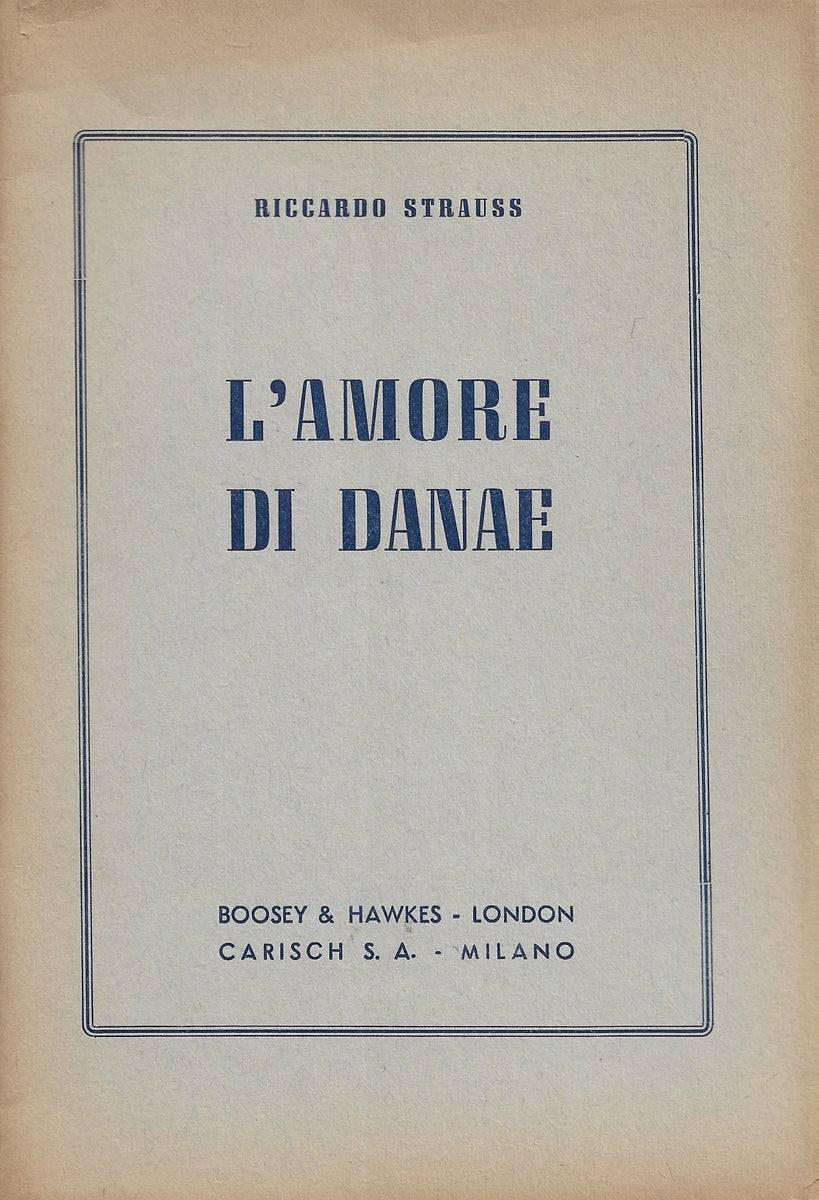 STRAUSS - L'Amore Di Danae, libretto [it] – Bongiovanni Musica