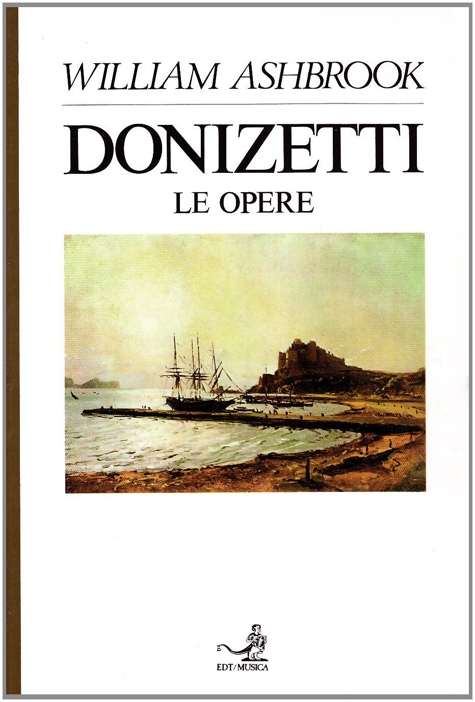 ASHBROOK - Donizetti • La Opere – Bongiovanni Musica